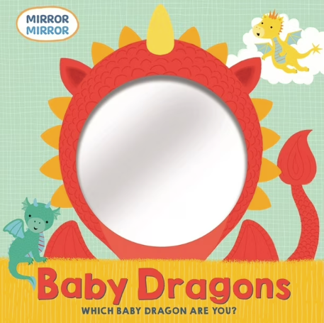 Mirror, Mirror Baby Dragons – Imagination Station